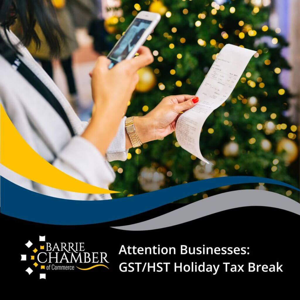 Attention Businesses: GST/HST Holiday Tax Break - Barrie Chamber